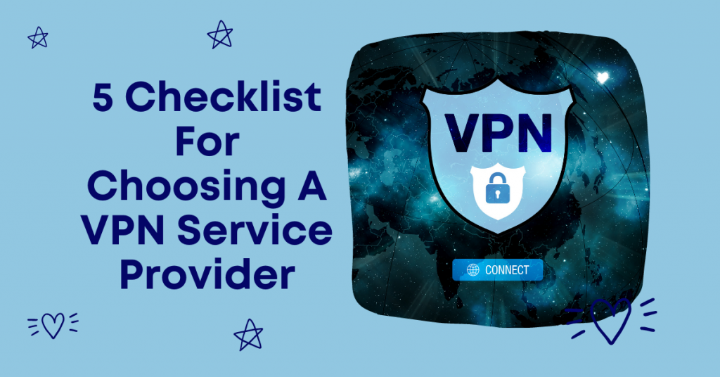 5 Checklist For Choosing A VPN Service Provider - SecureBlitz