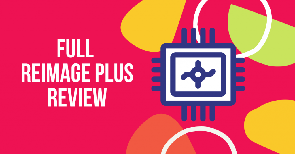 Honest Reimage Repair Plus Review - SecureBlitz Cybersecurity