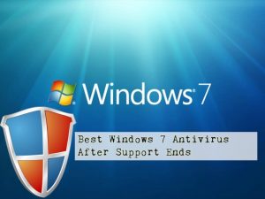Best Windows 7 Antivirus After Support Ends - SecureBlitz