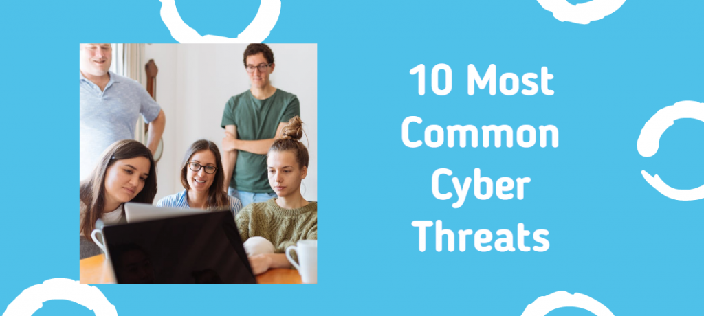 10 Most Common Cyber Threats [MUST READ] - SecureBlitz