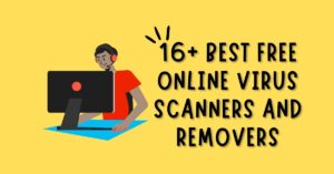 17+ Best Free Online Virus Scanners And Removers For 2025 🧐