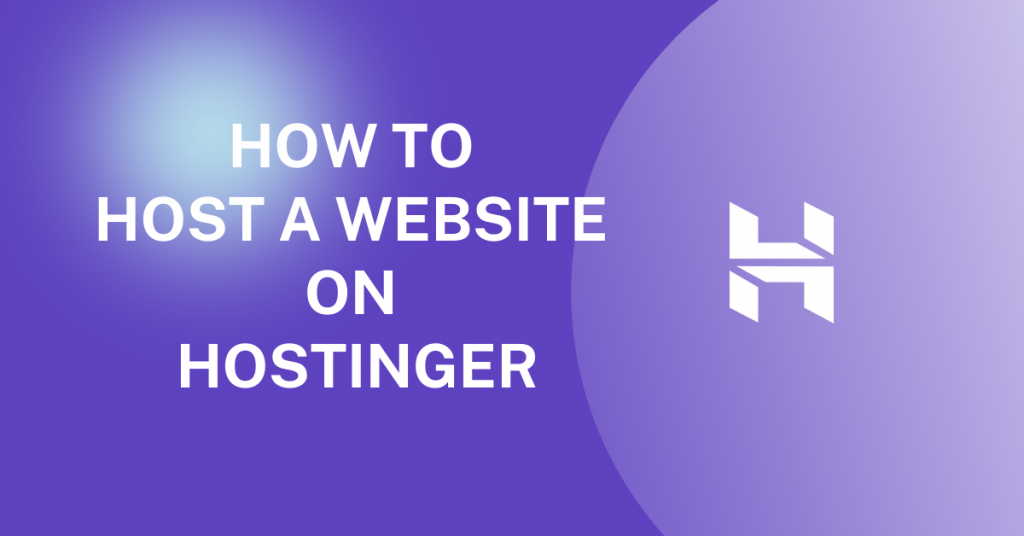 How To Host Website On Hostinger In 2022 - SecureBlitz