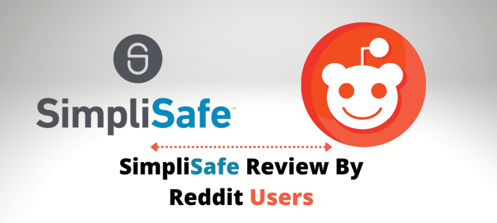 SimpliSafe Review By Reddit Users