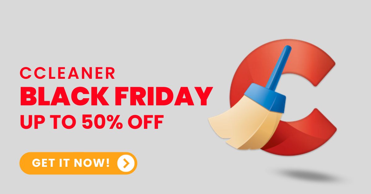 CCleaner Black Friday & Cyber Monday 2025 Deal! 🚀