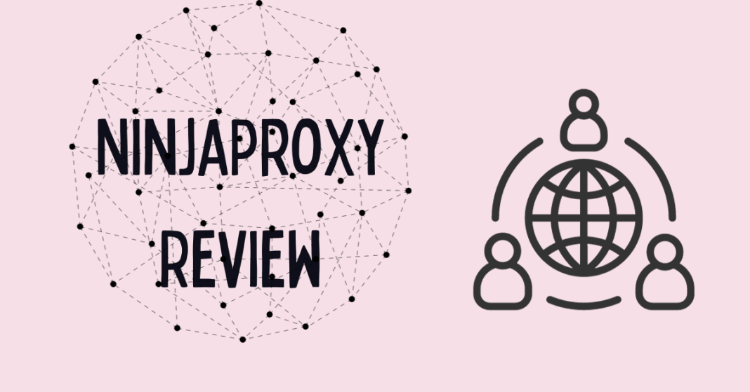 NinjaProxy Review 2026: Features, Pricing, Pros & Cons