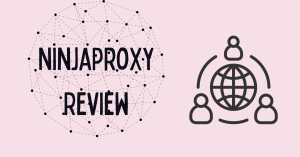 NinjaProxy Review 2026: Features, Pricing, Pros & Cons
